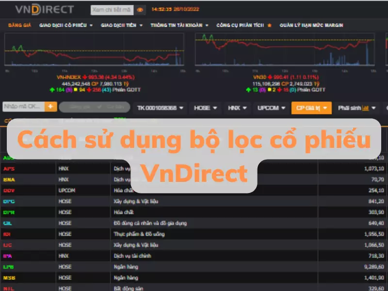 [5 Tips] Cách sử dụng bộ lọc cổ phiếu VnDirect như thế nào
