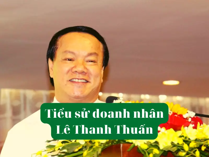 [4 Tips] Lê Thanh Thuấn IDI là ai? Tiểu sử doanh nhân
